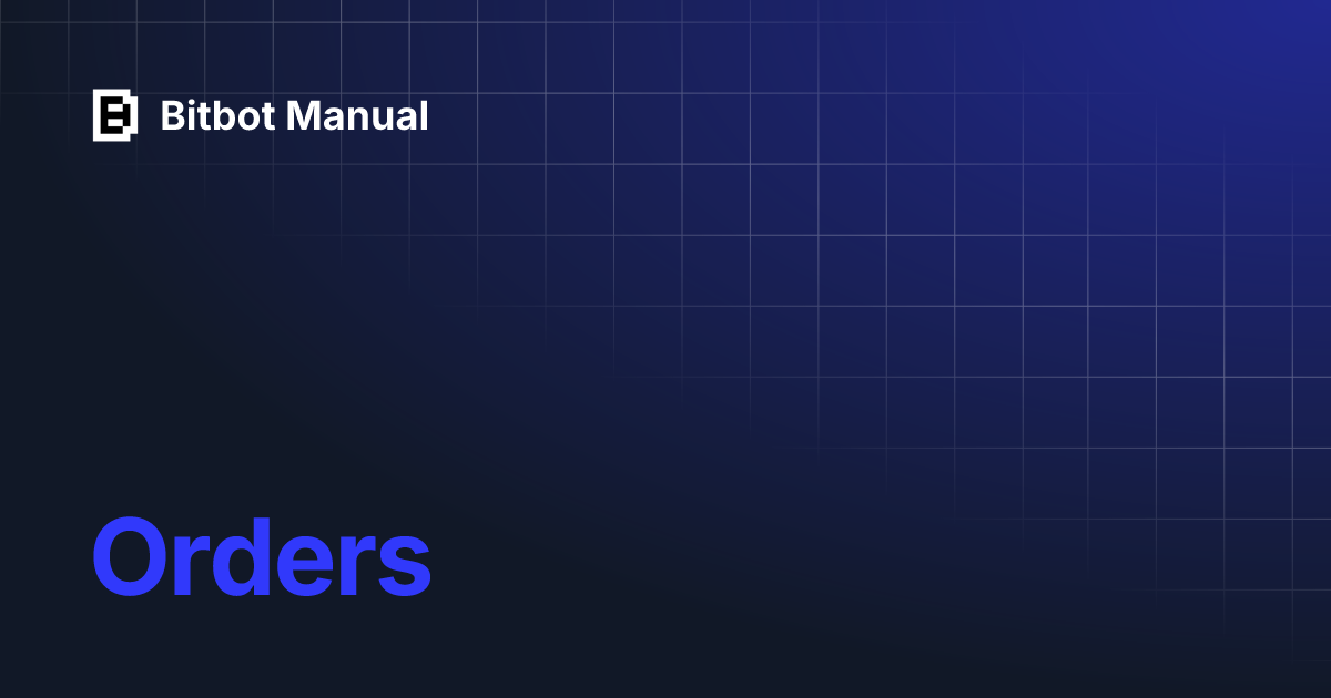 Orders | Bitbot Manual